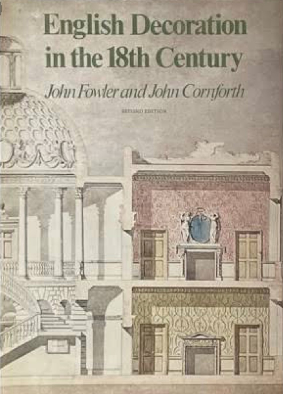 English Decoration in the 18th Century • Sibyl Colefax & John Fowler