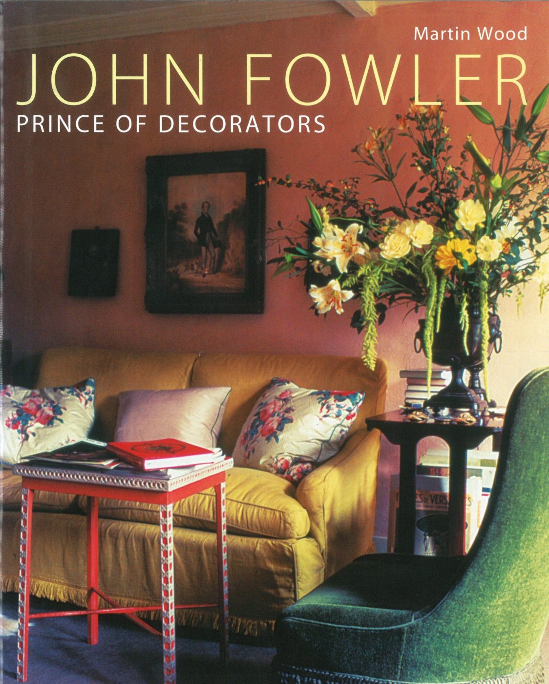 John Fowler - Prince of Decorators • Sibyl Colefax & John Fowler